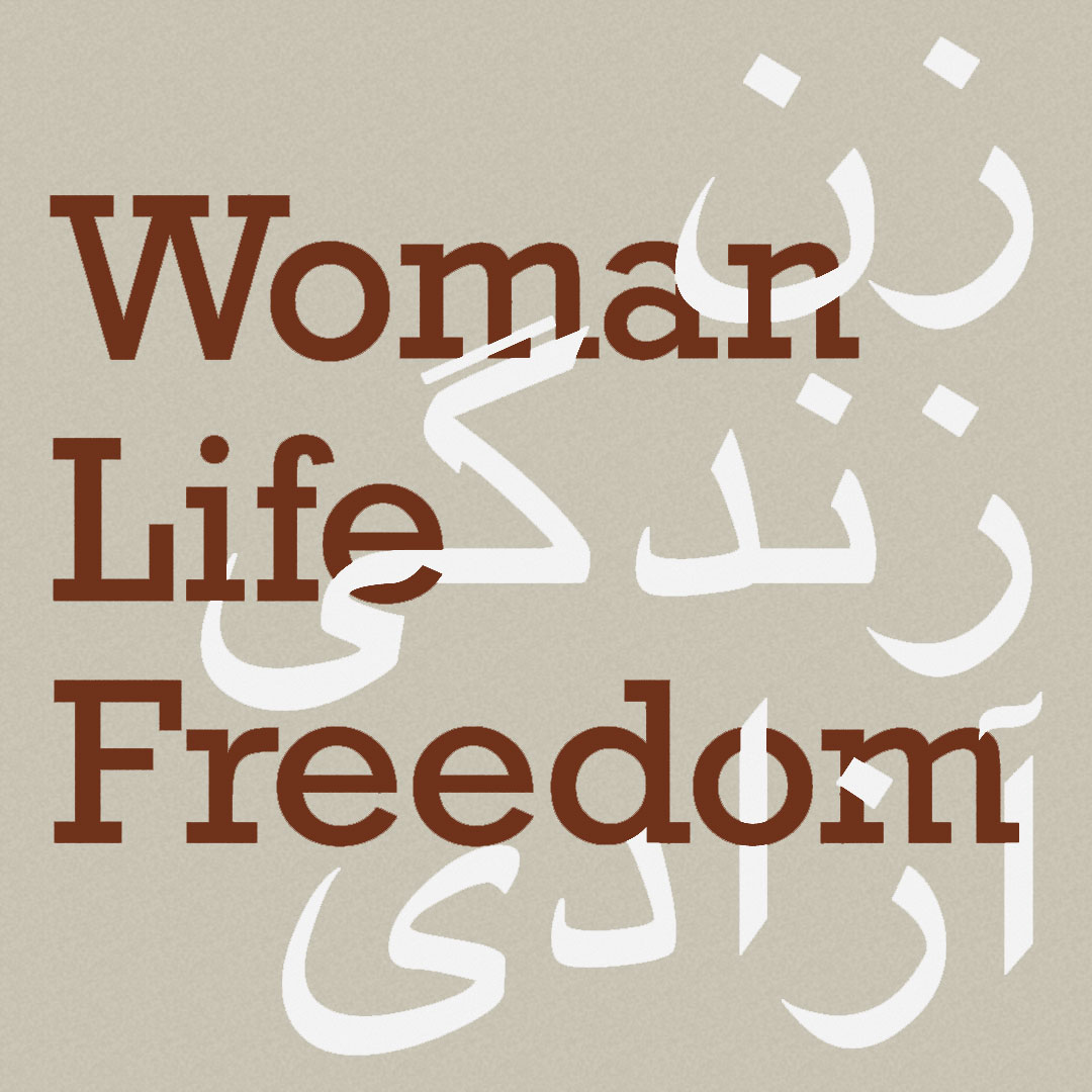 Zan. Zendegi. Azadi. Woman, Life, Freedom. Zan. Zendegi. Azadi. Woman, Life, Freedom.